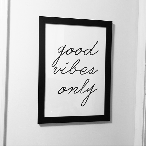 Art | Good Vibes Only Picture In A Matte Black Frame 13x19 | Poshmark